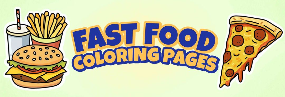 50 Fast Food Coloring Pages (Free Printable PDFs)